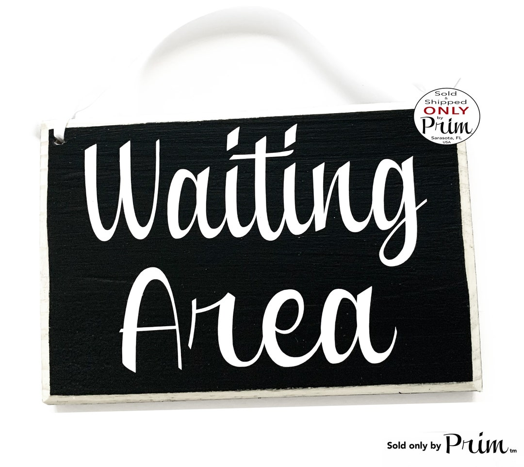 8x6 Waiting Area Custom Wood Sign | Waiting Room With a Client Please ...