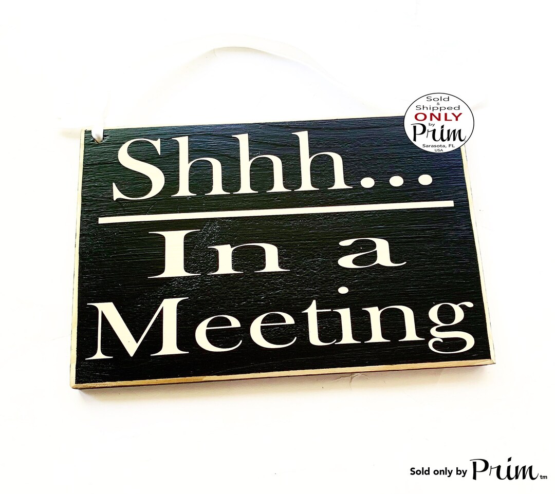 8x6 Shhh in a Meeting Custom Wood Sign in Session Progress Please Do ...