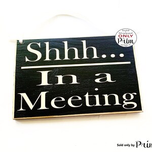 8x6 Shhh in a Meeting Custom Wood Sign in Session Progress Please Do ...