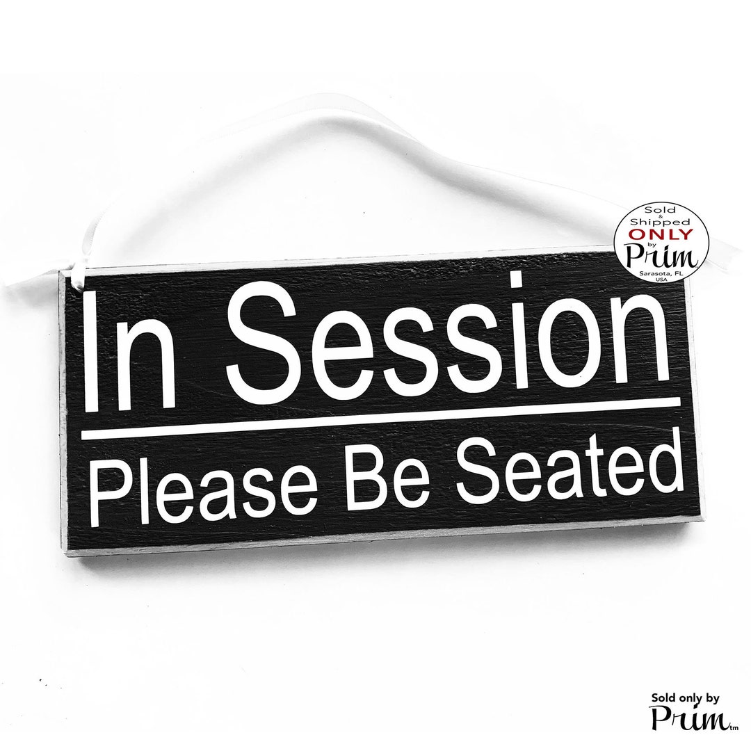 10x4 in Session Please Be Seated Custom Wood Sign Do Not Disturb in A ...
