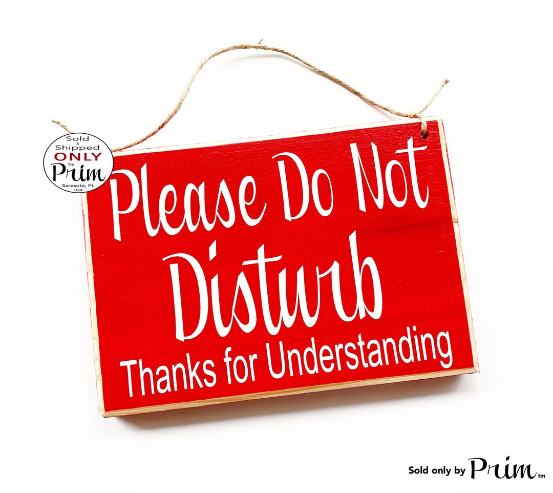 8x6 Please Do Not Disturb Thanks for Understanding Custom Wood Sign ...