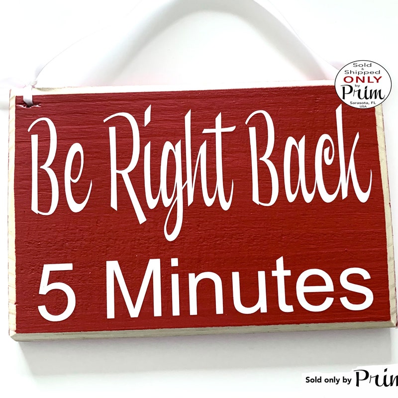 Be Back in 5 Minutes Sign - Etsy