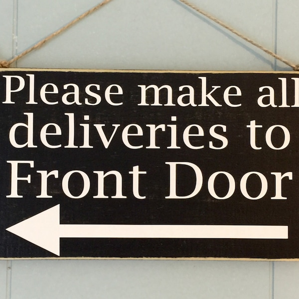 All Deliveries to the Front Door Please Sign - Etsy