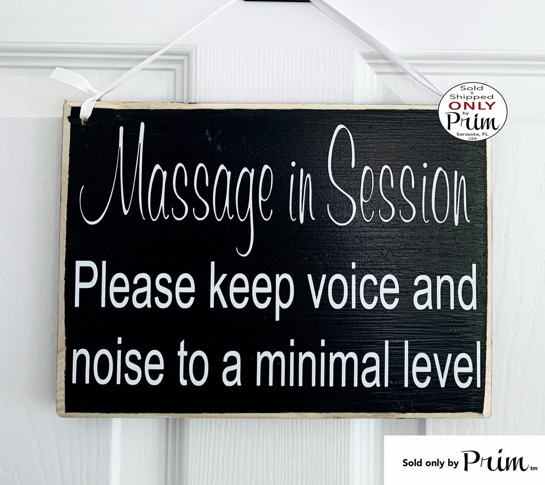 10x8 Massage in Session Please Keep Voice and Noise to a Minimum Level ...