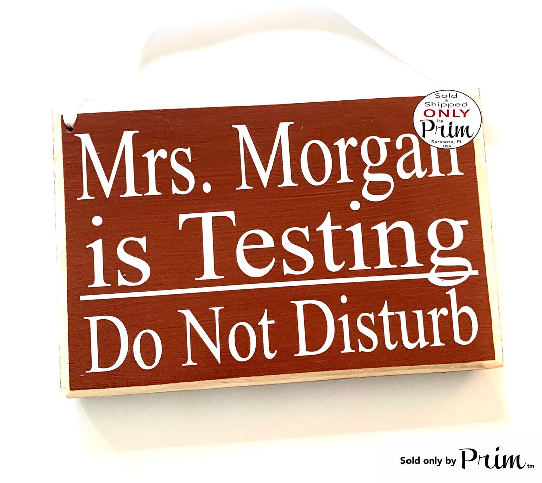 8x6 Name Testing Do Not Enter Custom Wood Sign | Teacher Classroom Name ...