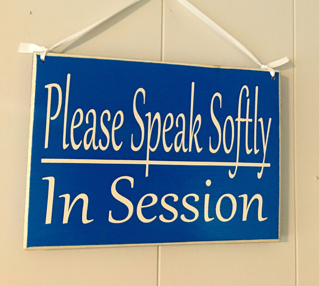 10x8 Please Speak Softly in Session Custom Wood Sign Shhh Spa Do Not ...