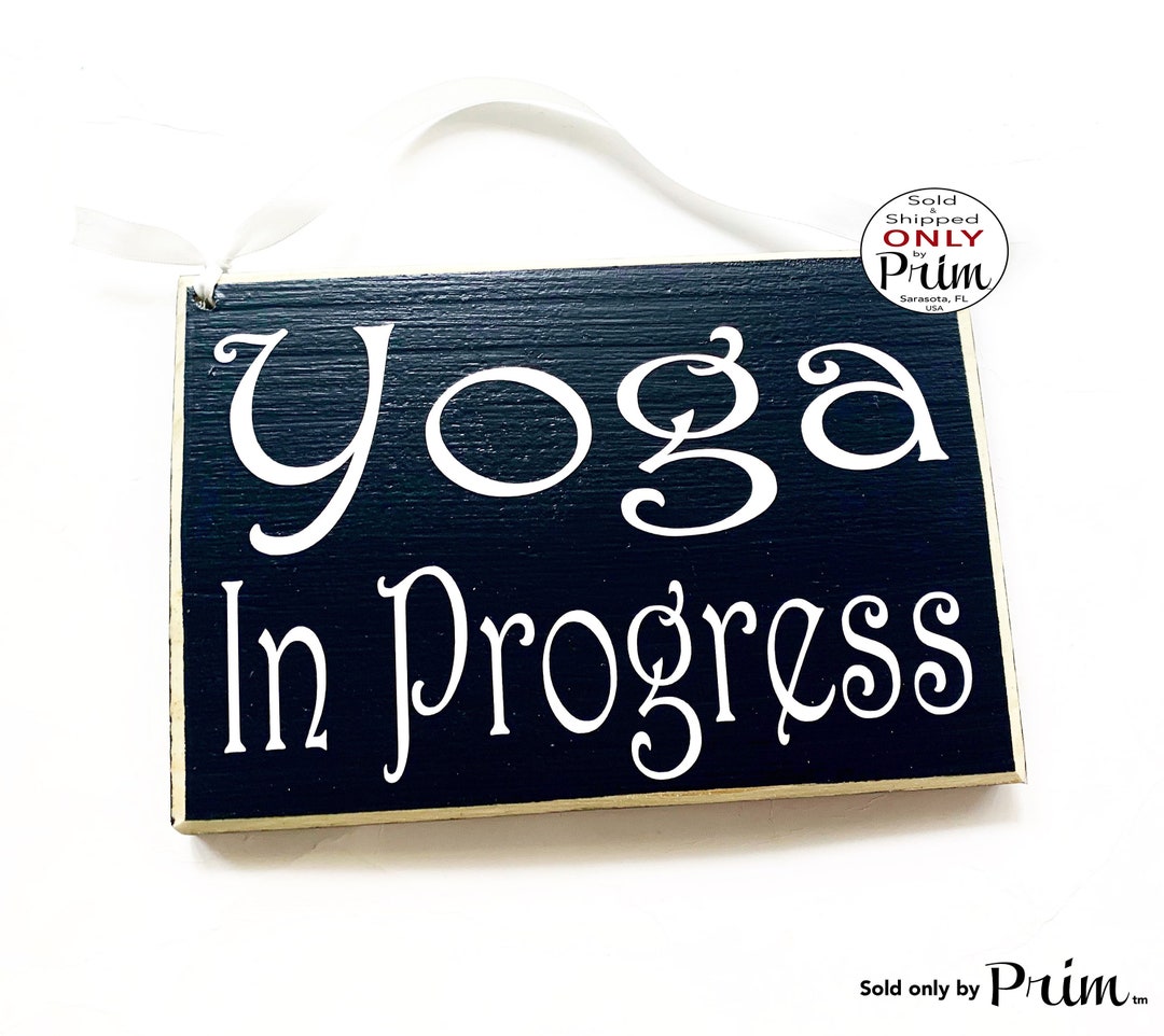 8x6 Yoga in Progress Custom Wood Sign in Session Namaste Relax ...