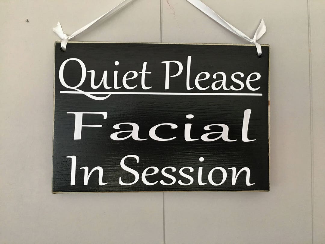 10x8 Quiet Please Facial in Session Custom Wood Sign Spa Salon ...