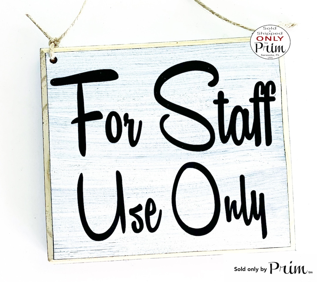 8x8 for Staff Use Only Custom Wood Sign Employees Please Do Not Enter ...
