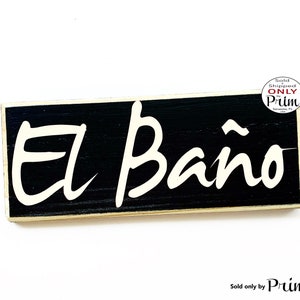 10x4 El Bano Custom Wood Sign Spanish Restroom Spain Mexico Bathroom WC ...