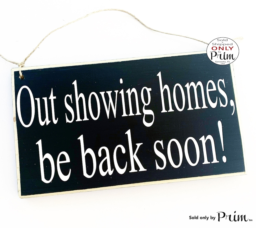 10x6 Out Showing Homes Be Back Soon Custom Wood Sign | Realtor Office ...