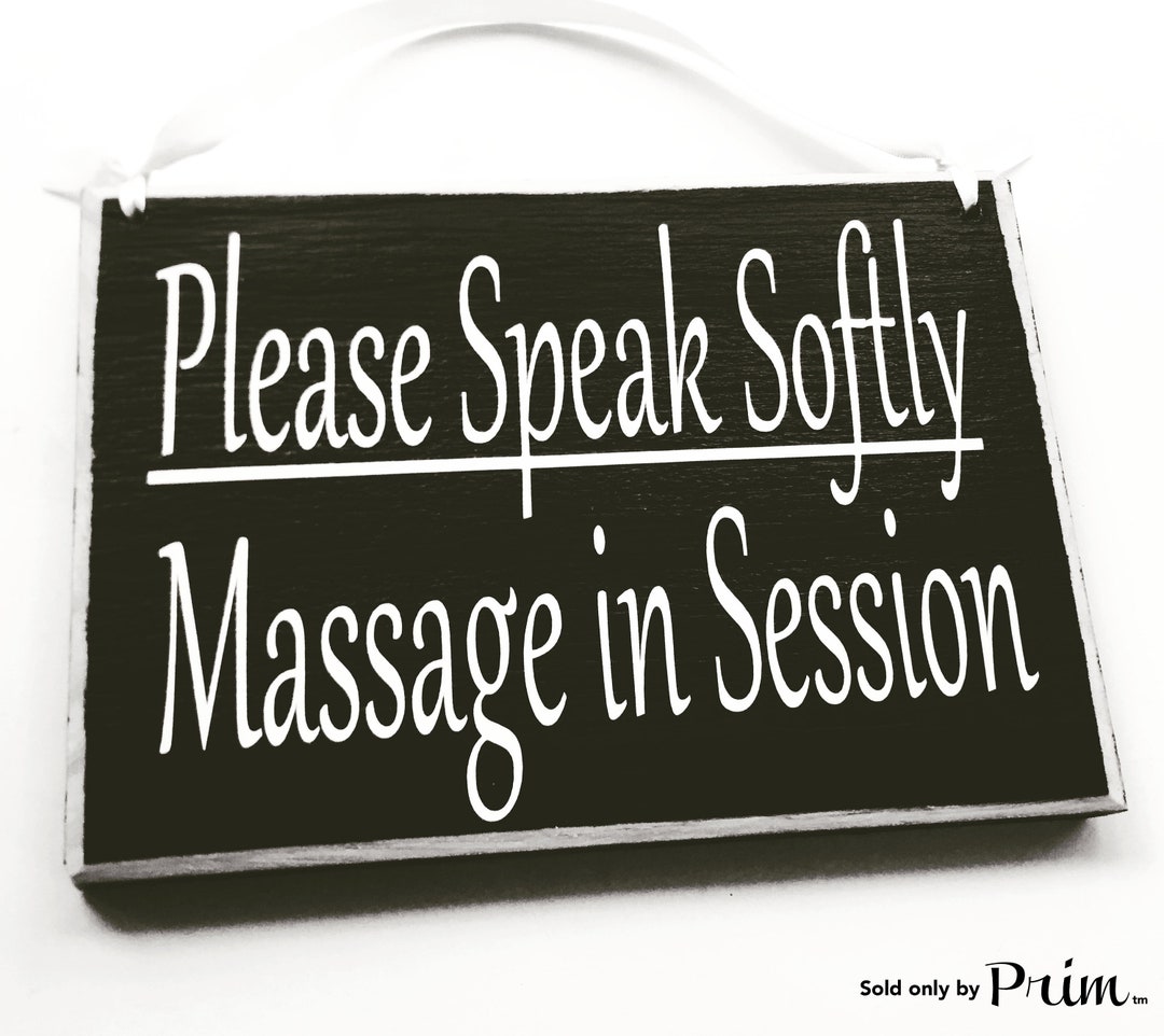 8x6 Please Speak Softly Massage in Session Custom Wood Sign Spa Office ...