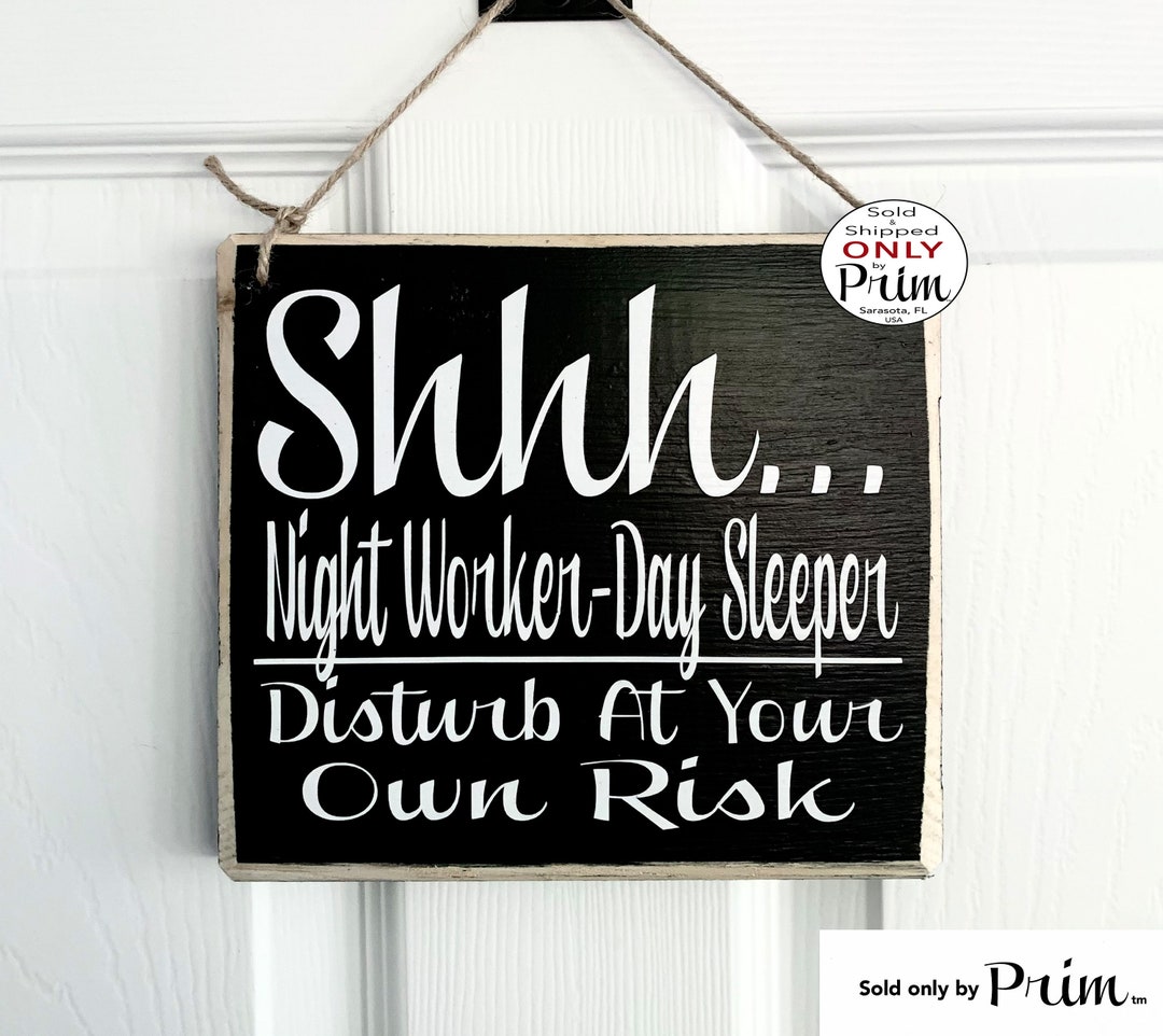 8x8 Shhh Day Sleeper Night Worker Disturb at Your Own Risk Custom Wood ...