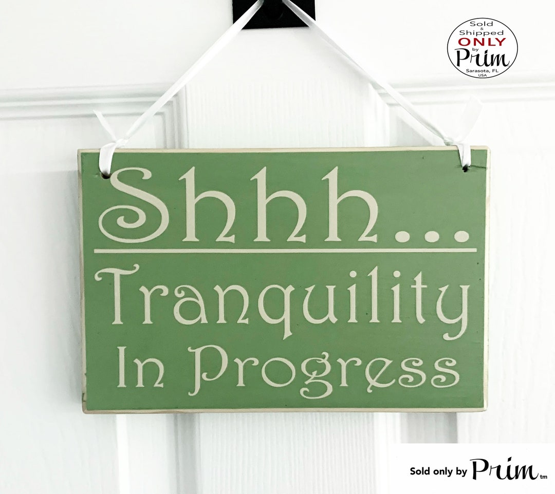 8x6 Shhh Tranquility in Progress Custom Wood Sign | Wellness Sanctuary ...