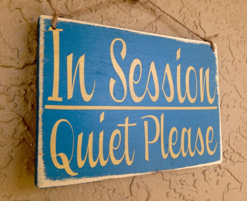 10x8 In Session Quiet Please Custom Wood Sign In Progress | Etsy