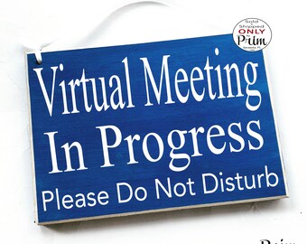 8x6 Zoom Meeting in Progress Please Do Not Disturb Custom Wood | Etsy