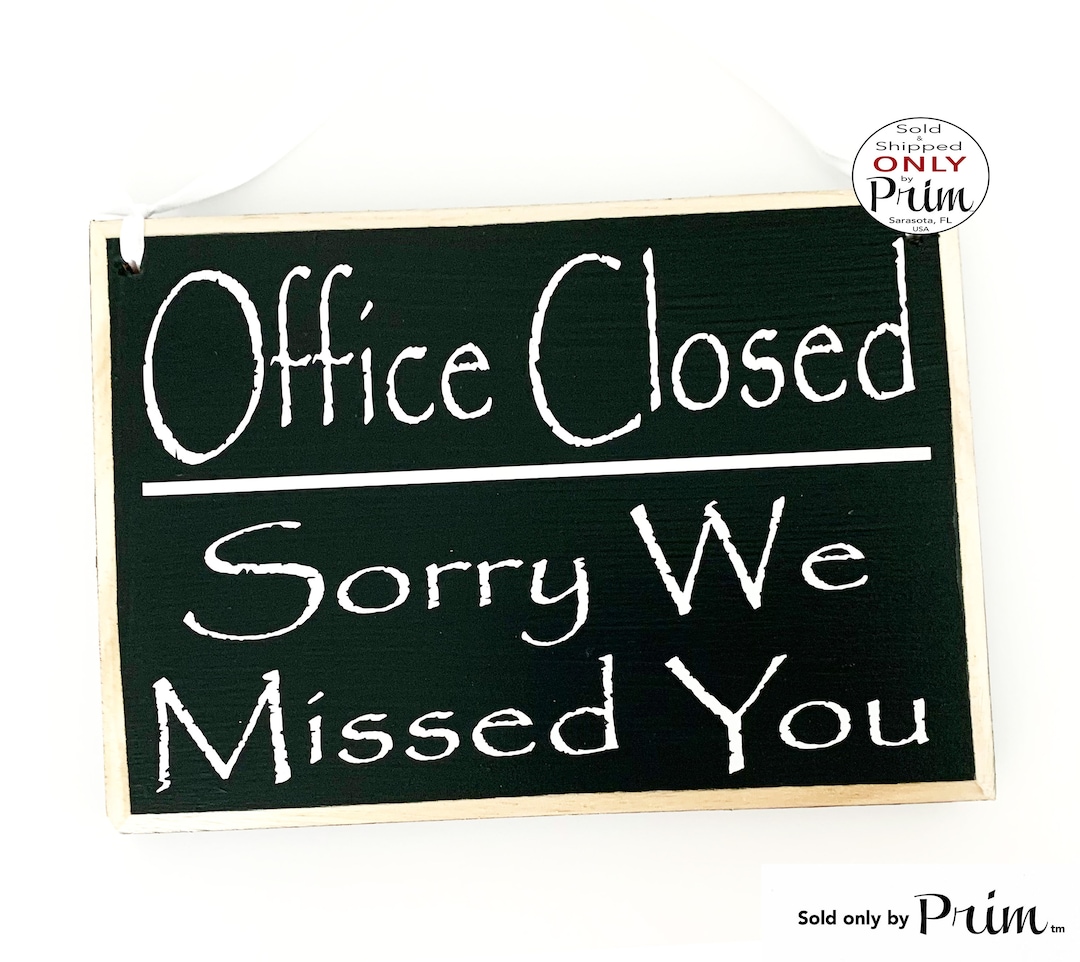 10x8 Office Closed Sorry We Missed You Custom Wood Sign Out of the ...