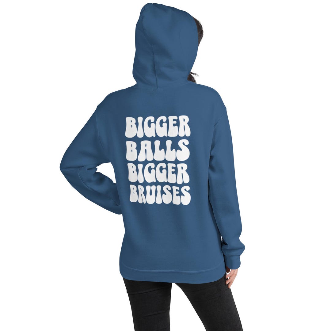 Bigger Balls Bigger Bruises Softball Hoodie - Etsy