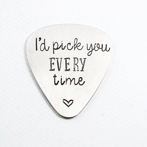 I'd pick you every time Hand stamped Guitar Pick | Etsy
