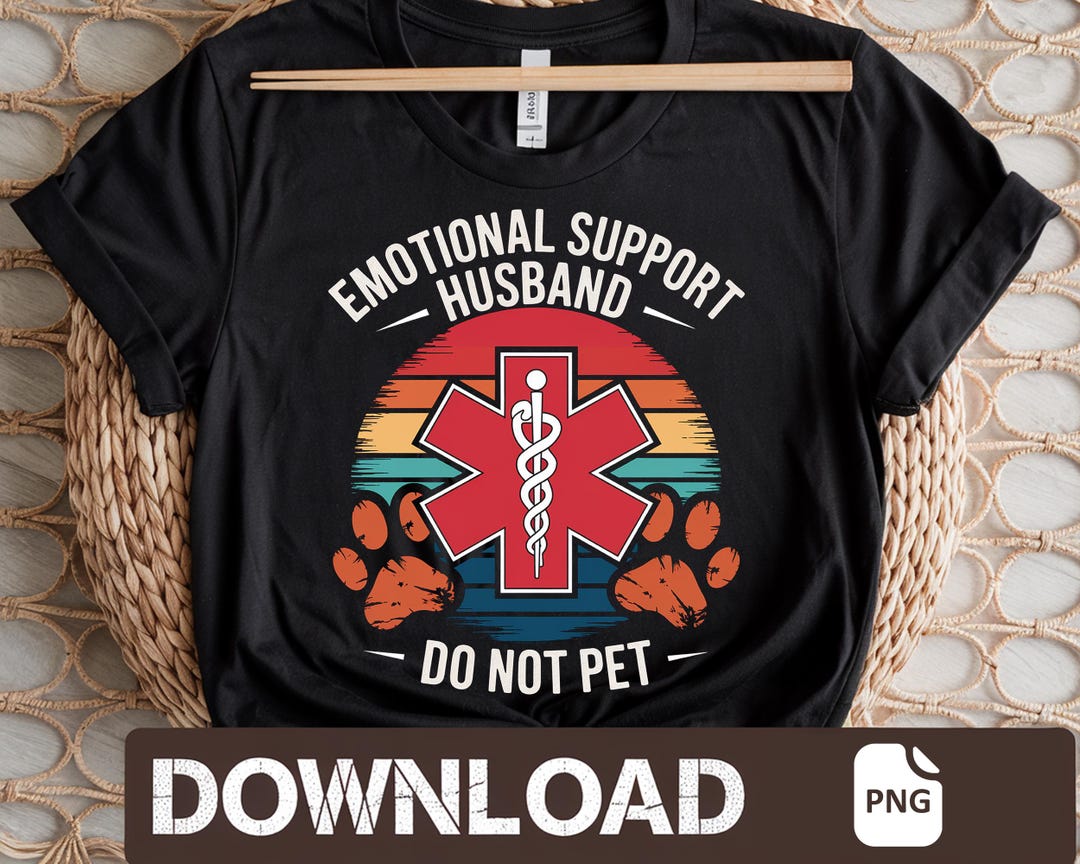 Emotional Support Husband PNG: EMT Paramedic Design (digital Download ...