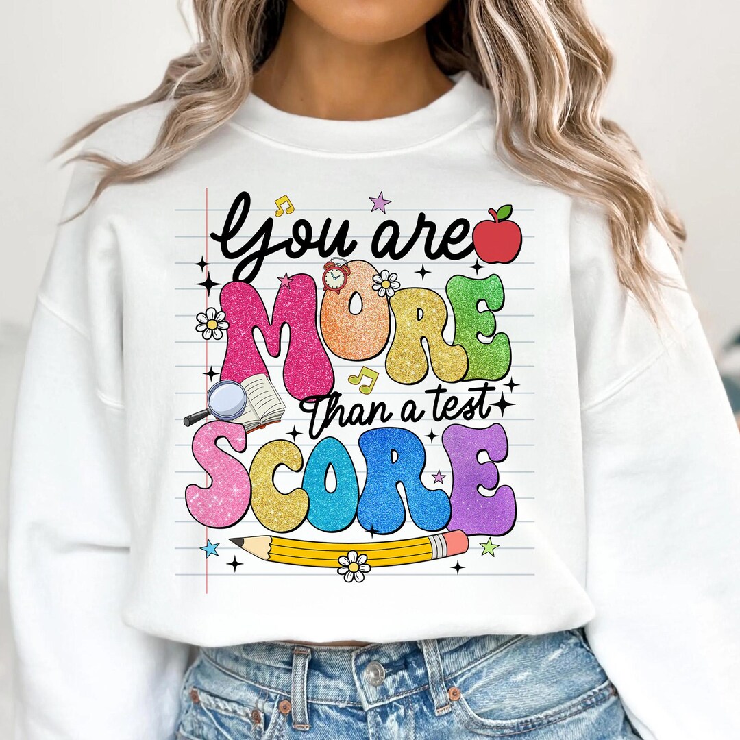 You Are More Than a Test Score Shirt Design PNG, Teacher Quotes PNG ...