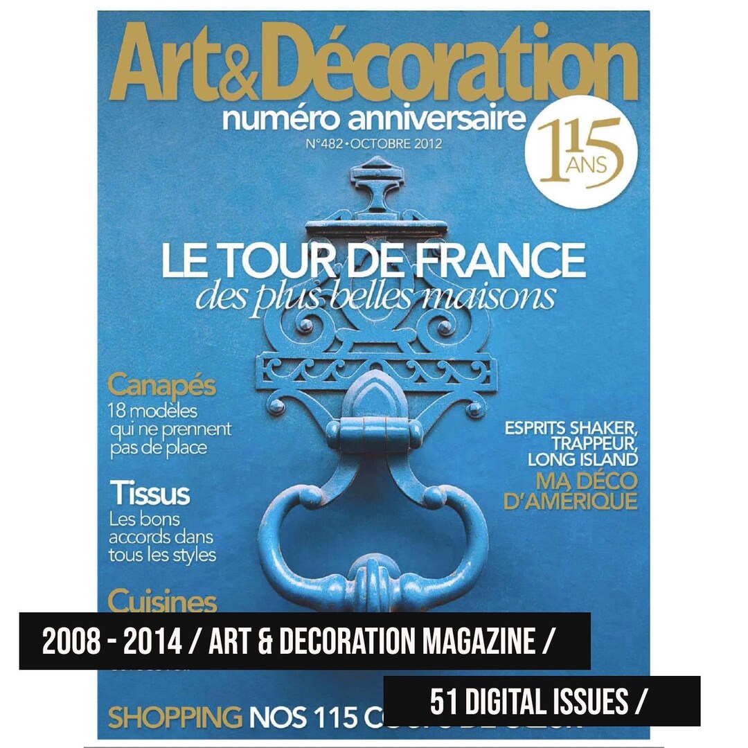ART & DECORATION Magazine, 2008 - 2014 | French, 51 Digital Issues ...