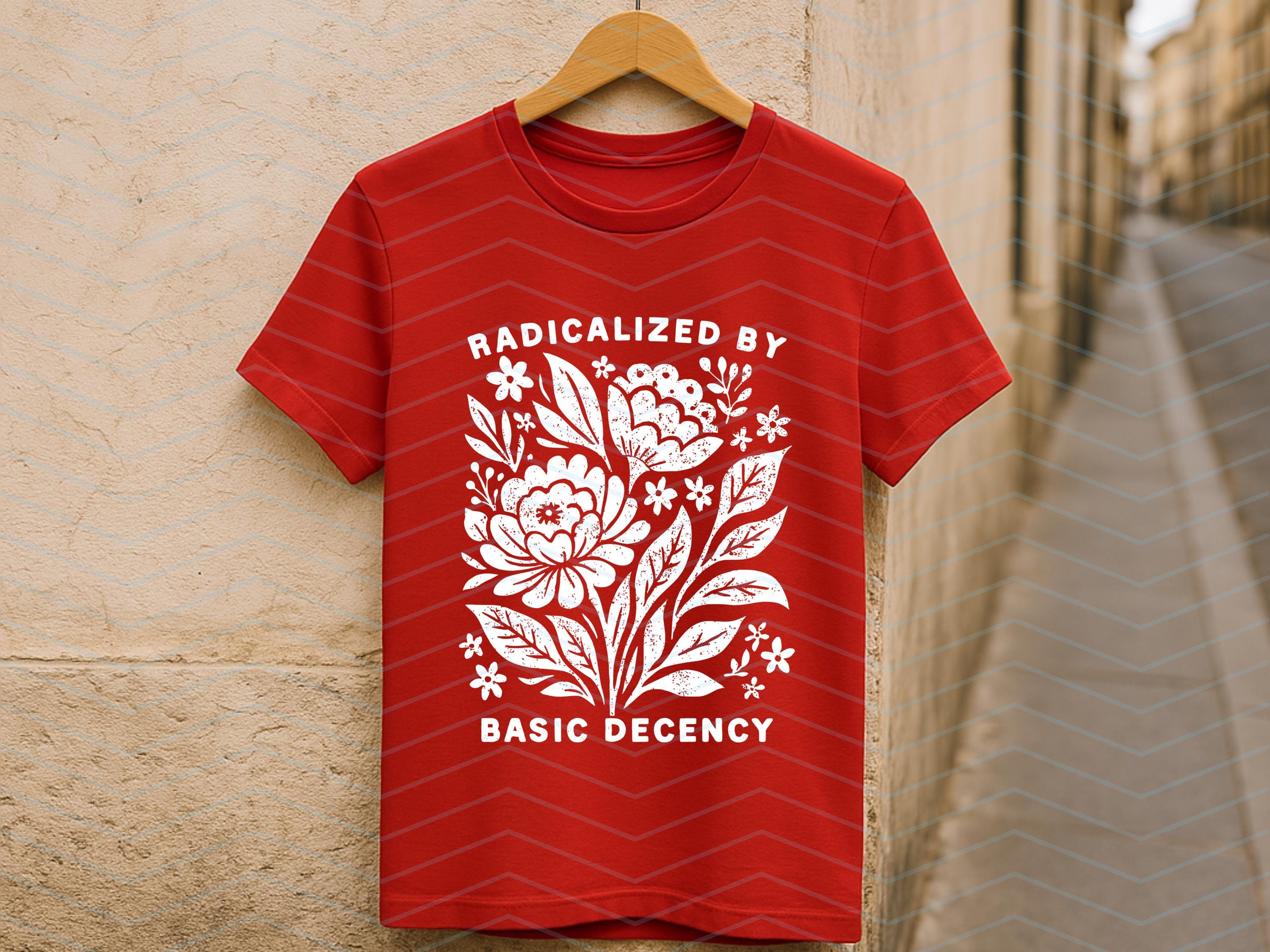 Radicalized by Basic Decency Svg | Feminist Graphic Png | Social ...