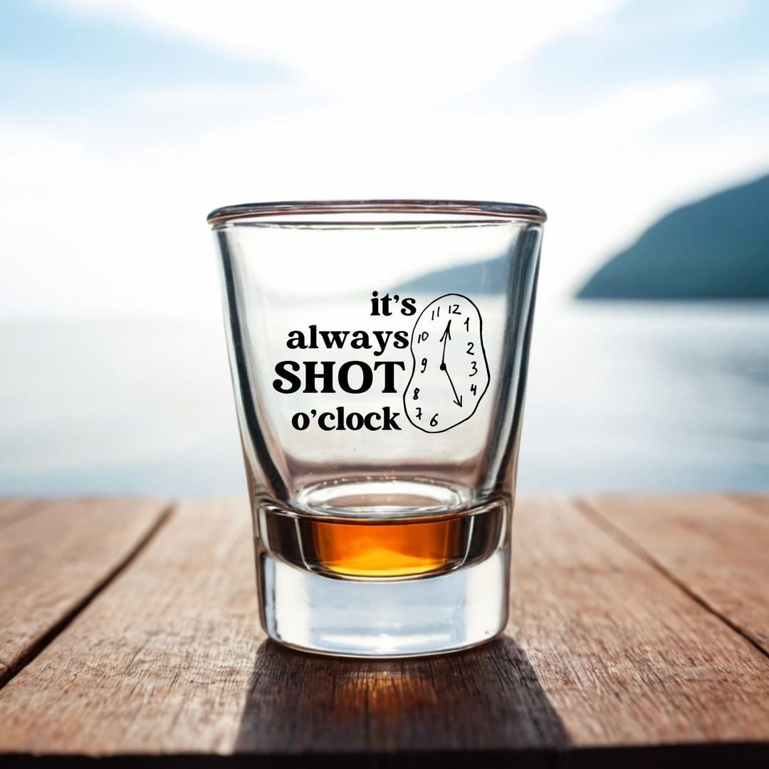 It's Always Shot O'clock SVG PNG Cut File | Funny Drinking | Instant ...