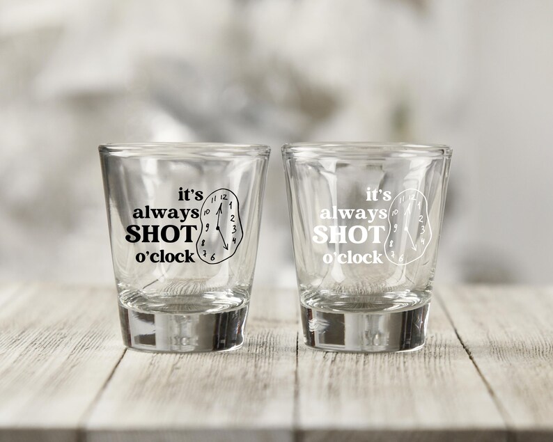 It's Always Shot O'clock SVG PNG Cut File | Funny Drinking | Instant ...