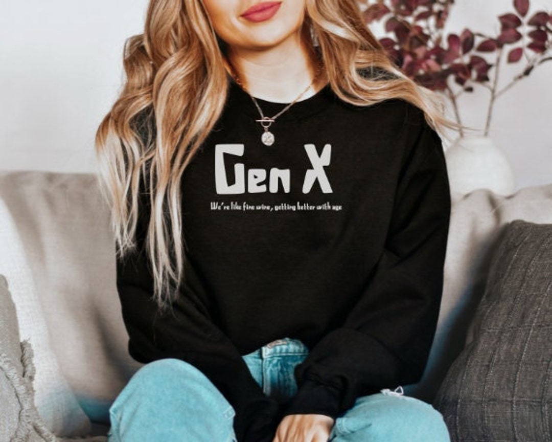 Generation X Funny Sweatshirt, Gen X Unisex Sweatshirt, 80's Funny ...