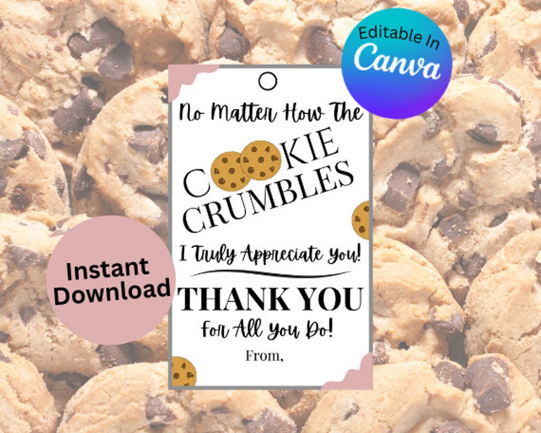 Editable Cookie Gift Tags, No Natter How the Cookie Crumbles Tag ...