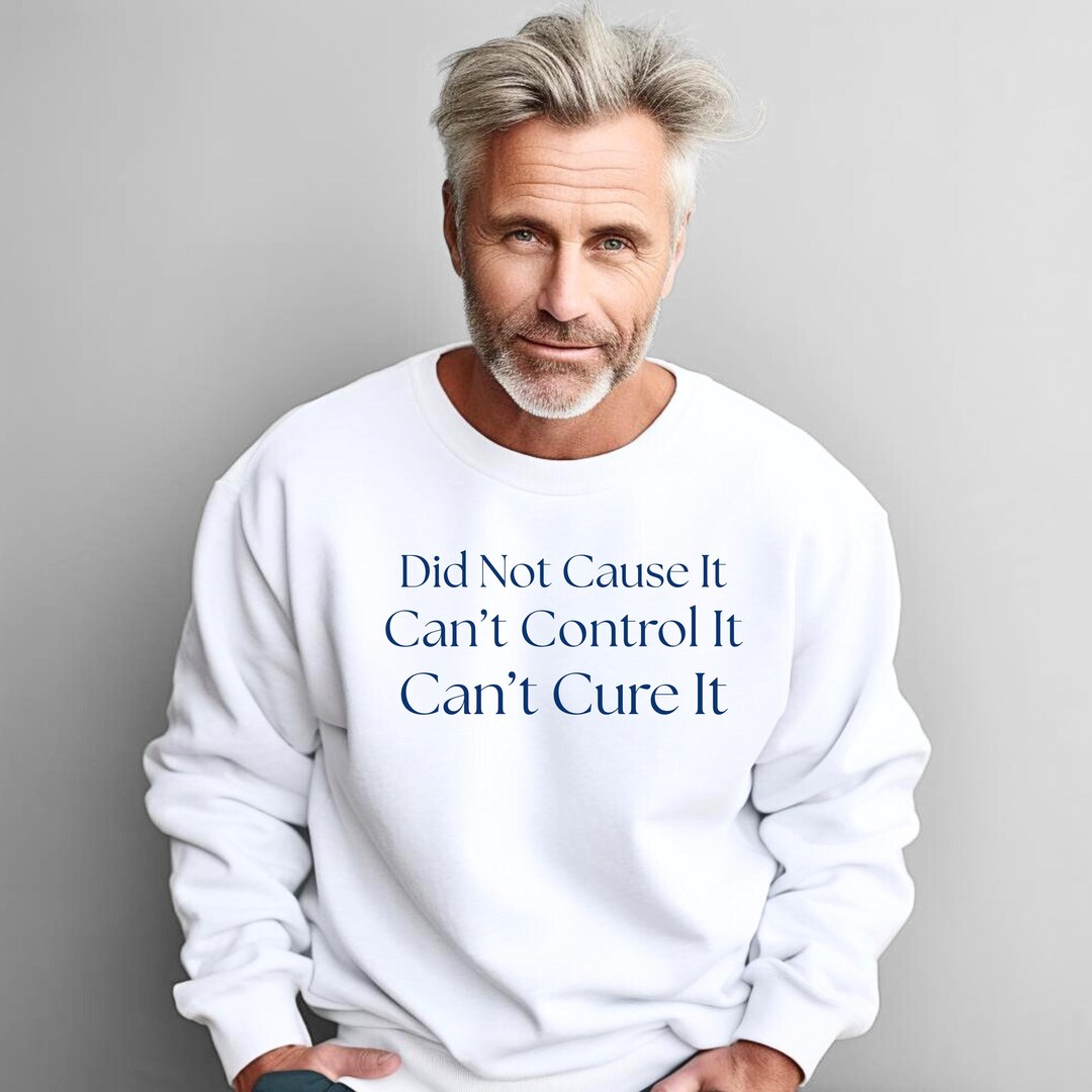 Addiction Awareness and Support Sweatshirt , Cant Control It Quote ...