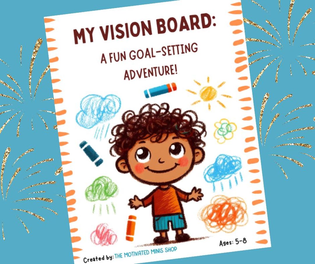 Kids Vision Board Guide: Fun Goal-setting Activities (ages 5-8) (PDF ...