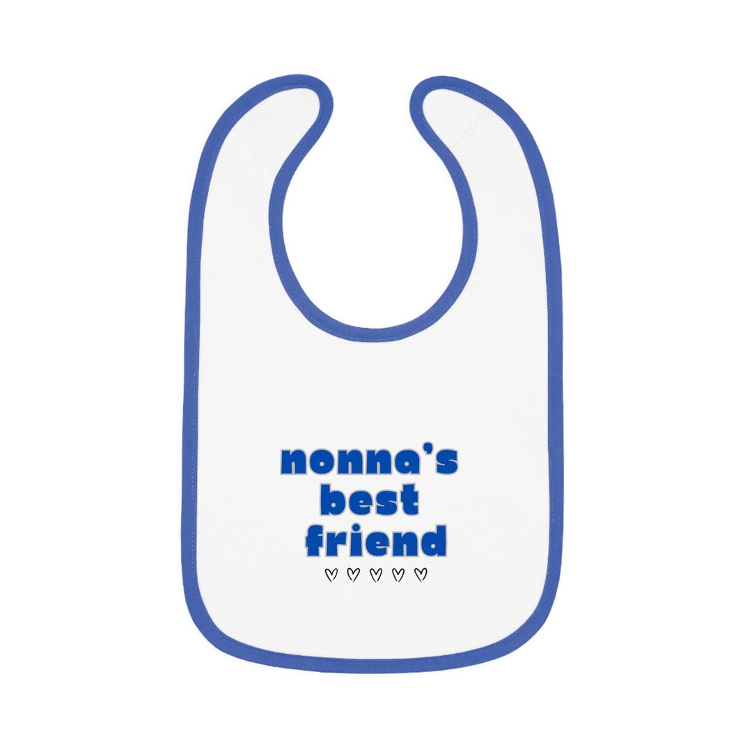 Nonna's Best Friend Baby Bib, Cute Baby Shower Gift, Infant Feeding Bib ...