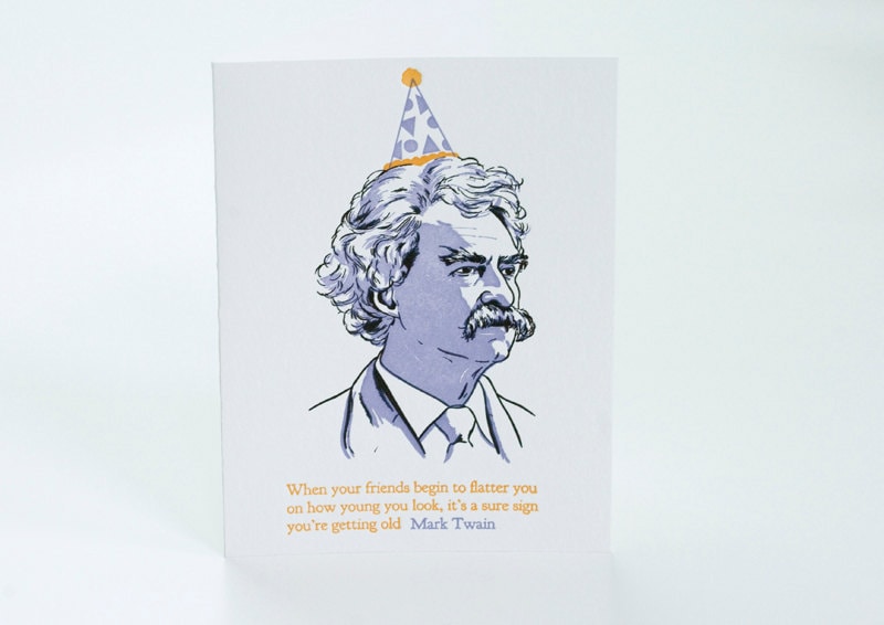 Happy Birthday Letterpress Card - Mark Twain Quote - Etsy