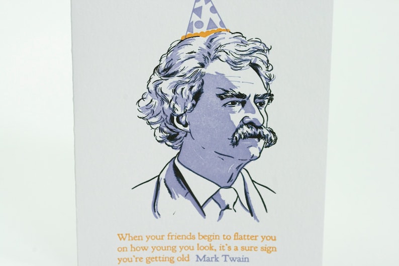 Happy Birthday Letterpress Card - Mark Twain Quote - Etsy