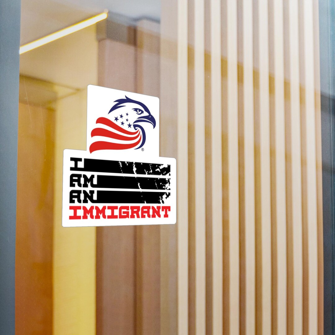 Inspirational Kiss-cut Vinyl Decals for Immigrant Empowerment ...