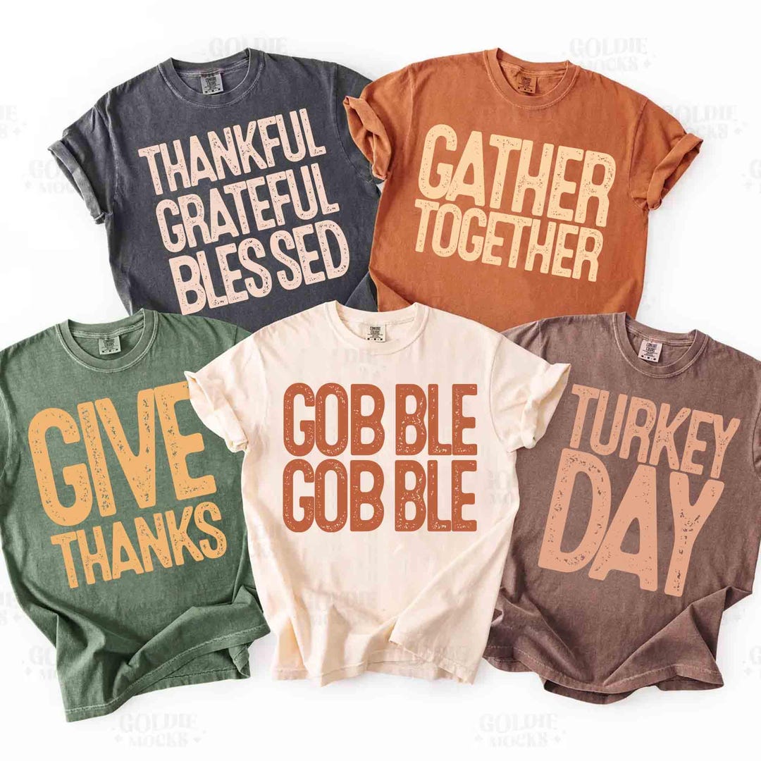 Gobble Gobble Turkey Day Thankful, Blessed Gather Together Give Thanks ...
