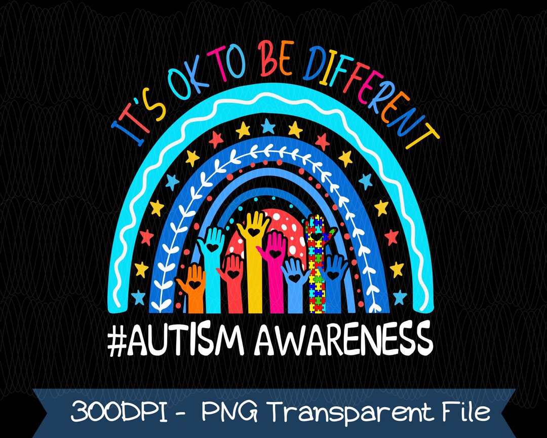 It's Ok to Be Different Autism Awareness Png, Autism Be Kind Png, Live ...