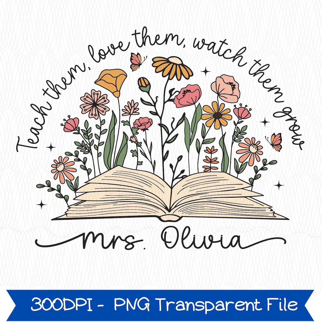 Personalized Teacher Flower PNG, Custom Name, Back to School (digital ...