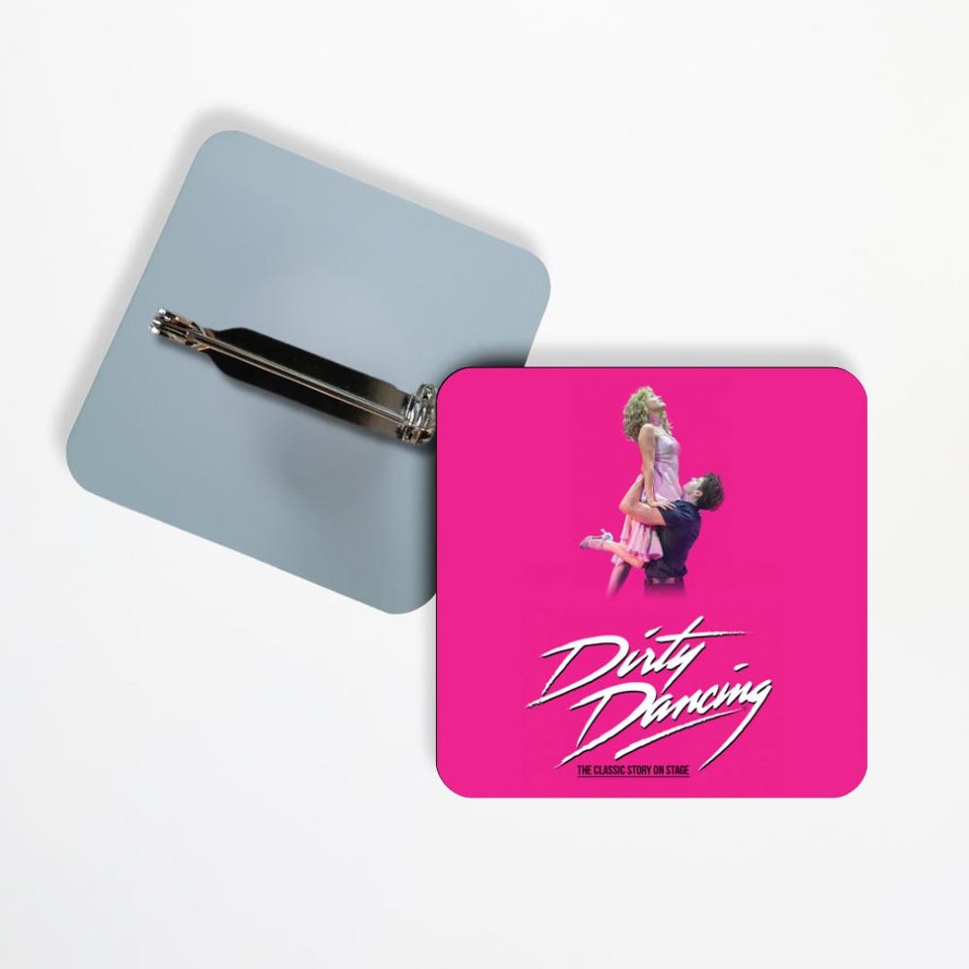 Dirty Dancing Pin Badge Dirty Dancing the Musical Metal Lapel Pin Badge ...