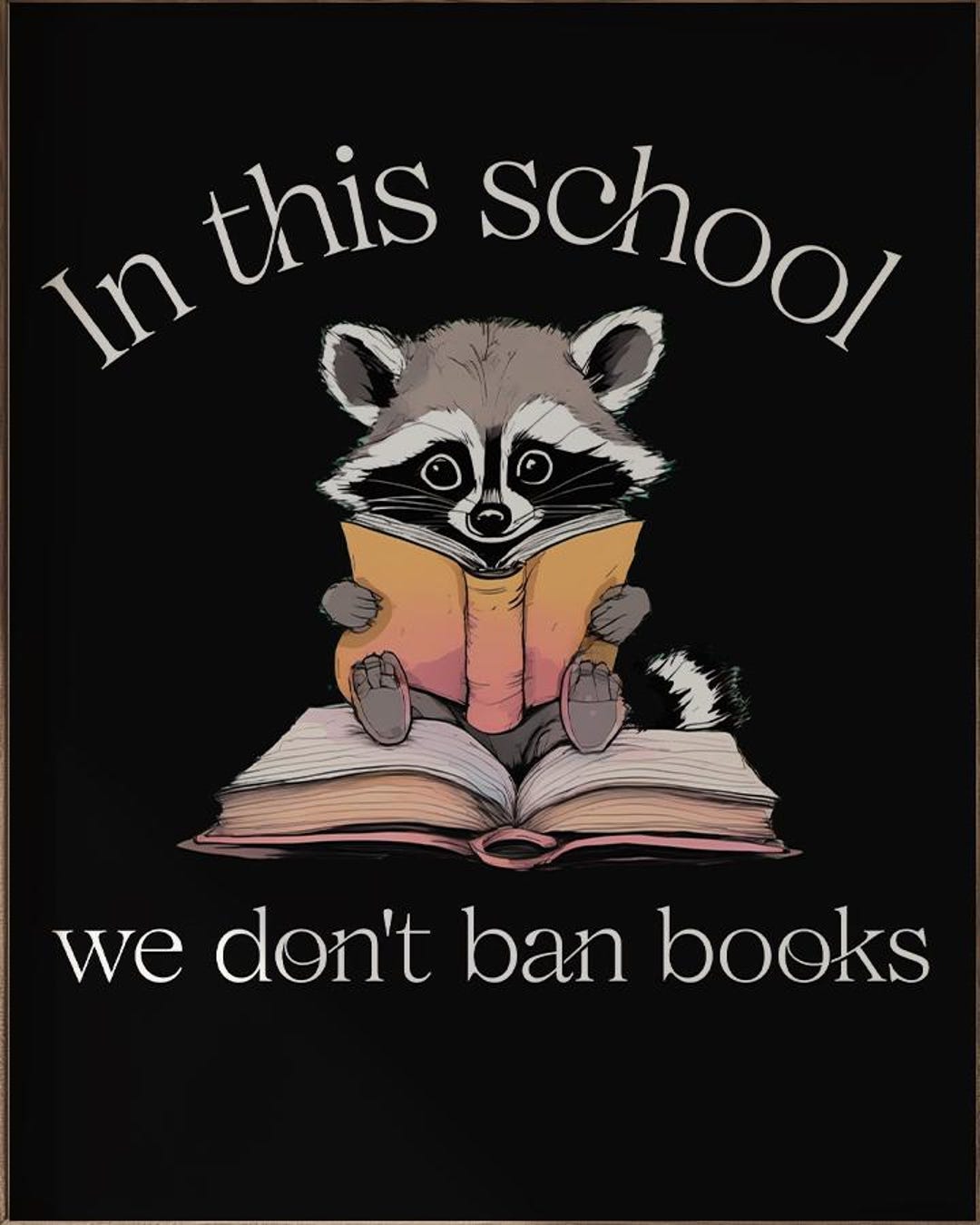 Printable Raccoon Reading Poster - Inspirational Anti-ban Message ...
