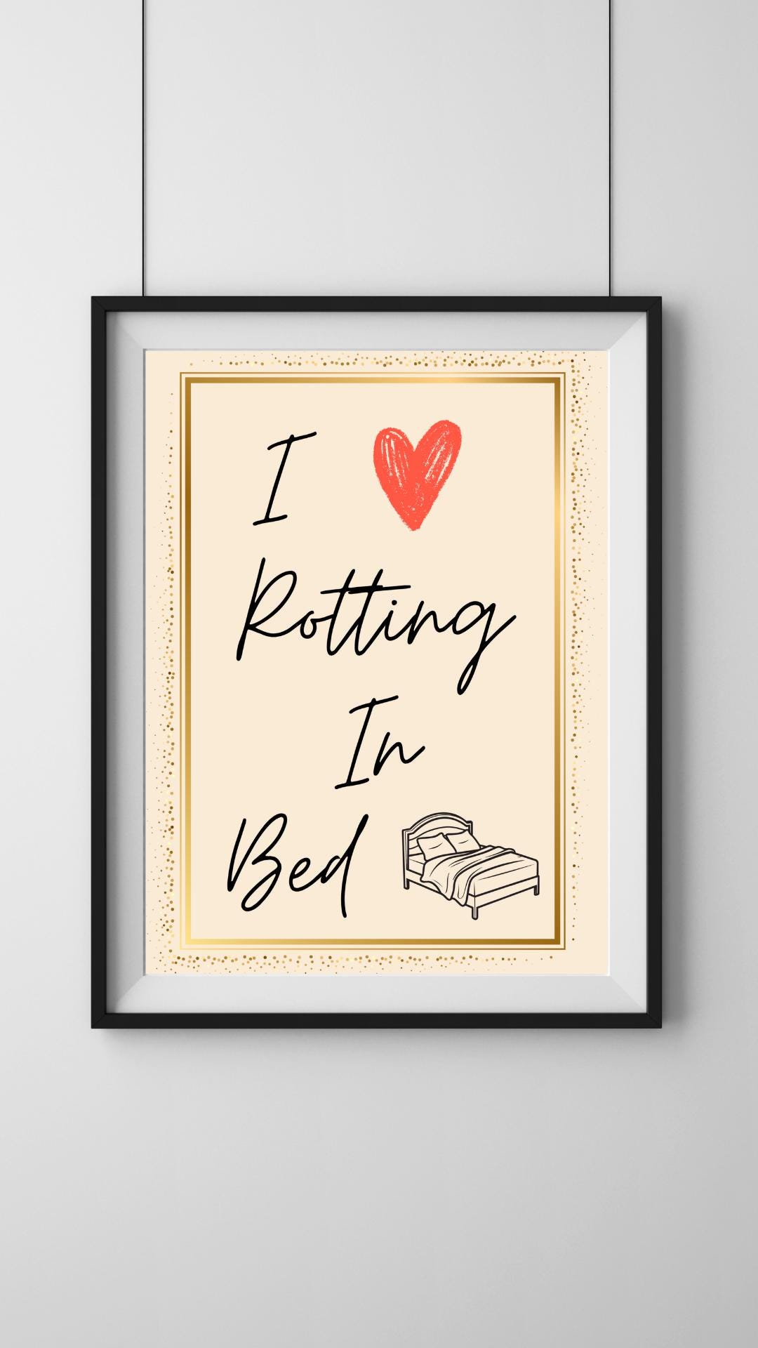 I Love Rotting in Bed Poster - Funny Bedroom Wall Art - Cosy Aesthetic ...