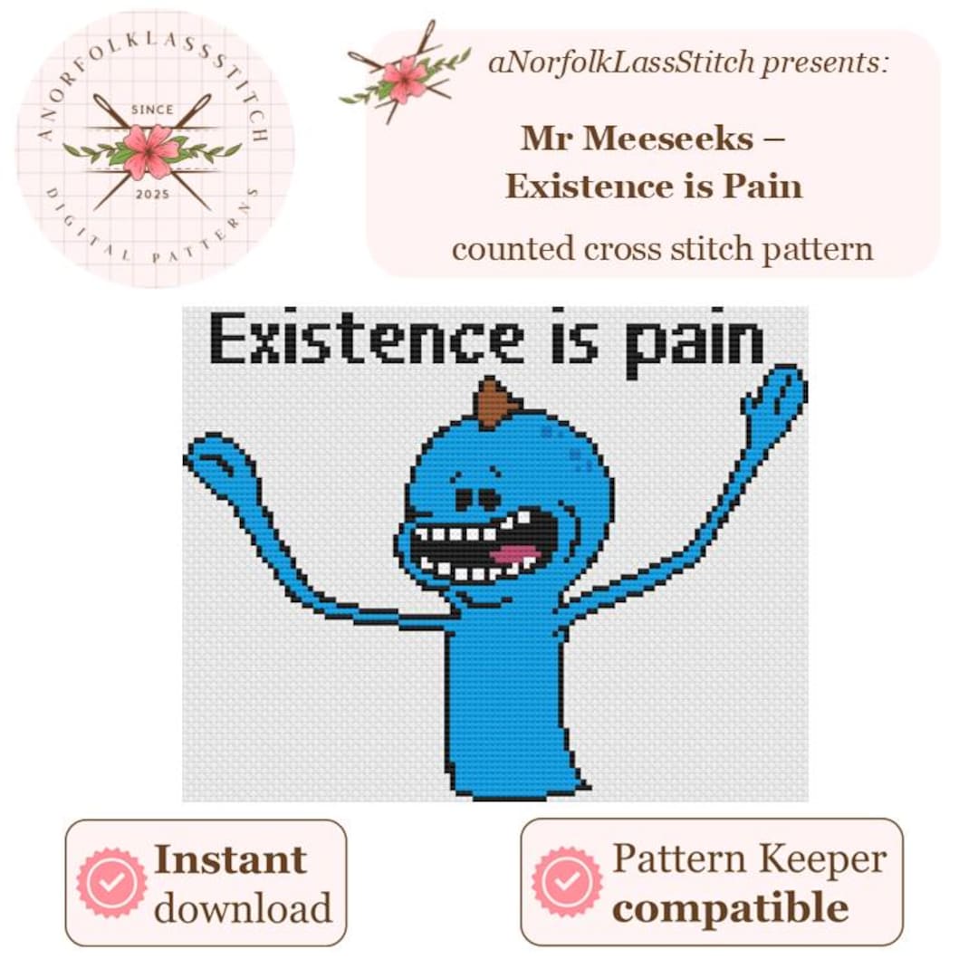 Existence is Pain Counted Cross Stitch. Mr Meeseeks Rick and Morty - Etsy