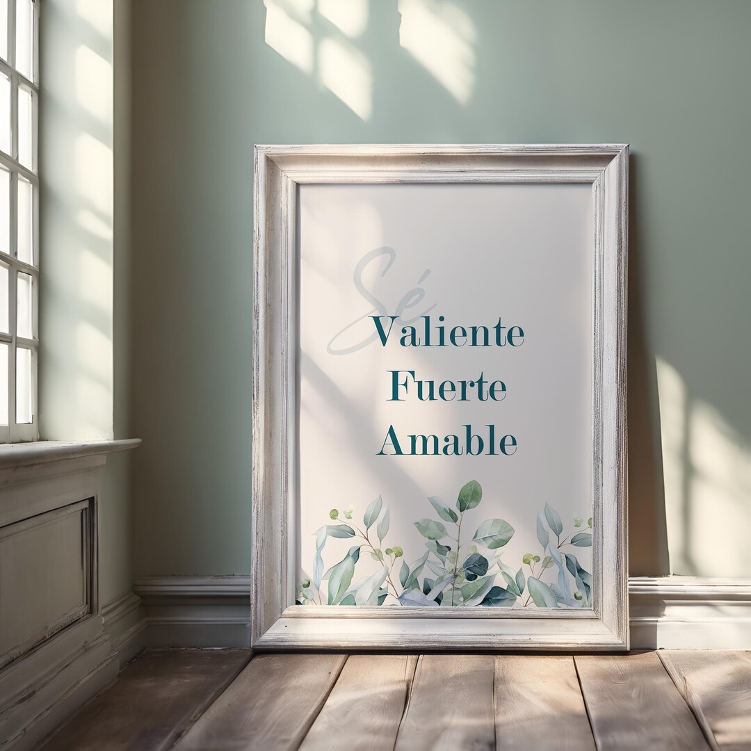 Sé Valiente Fuerte Amable – Lámina Motivacional Minimalista En Español ...