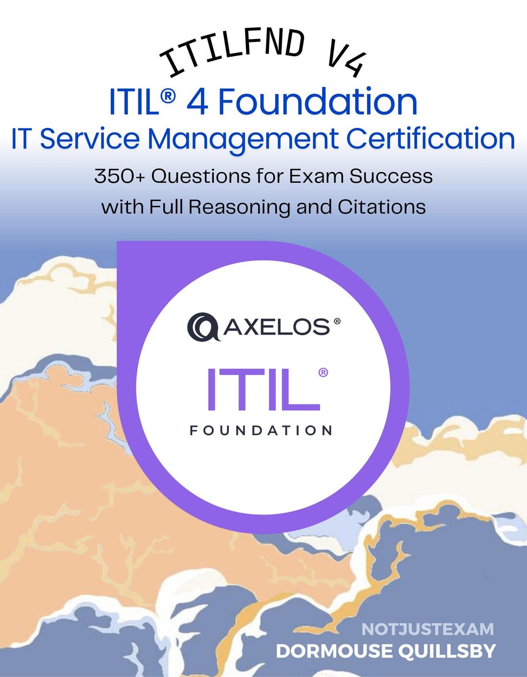 ITILFND_V4 Practice Questions for ITIL IT Service Management ...