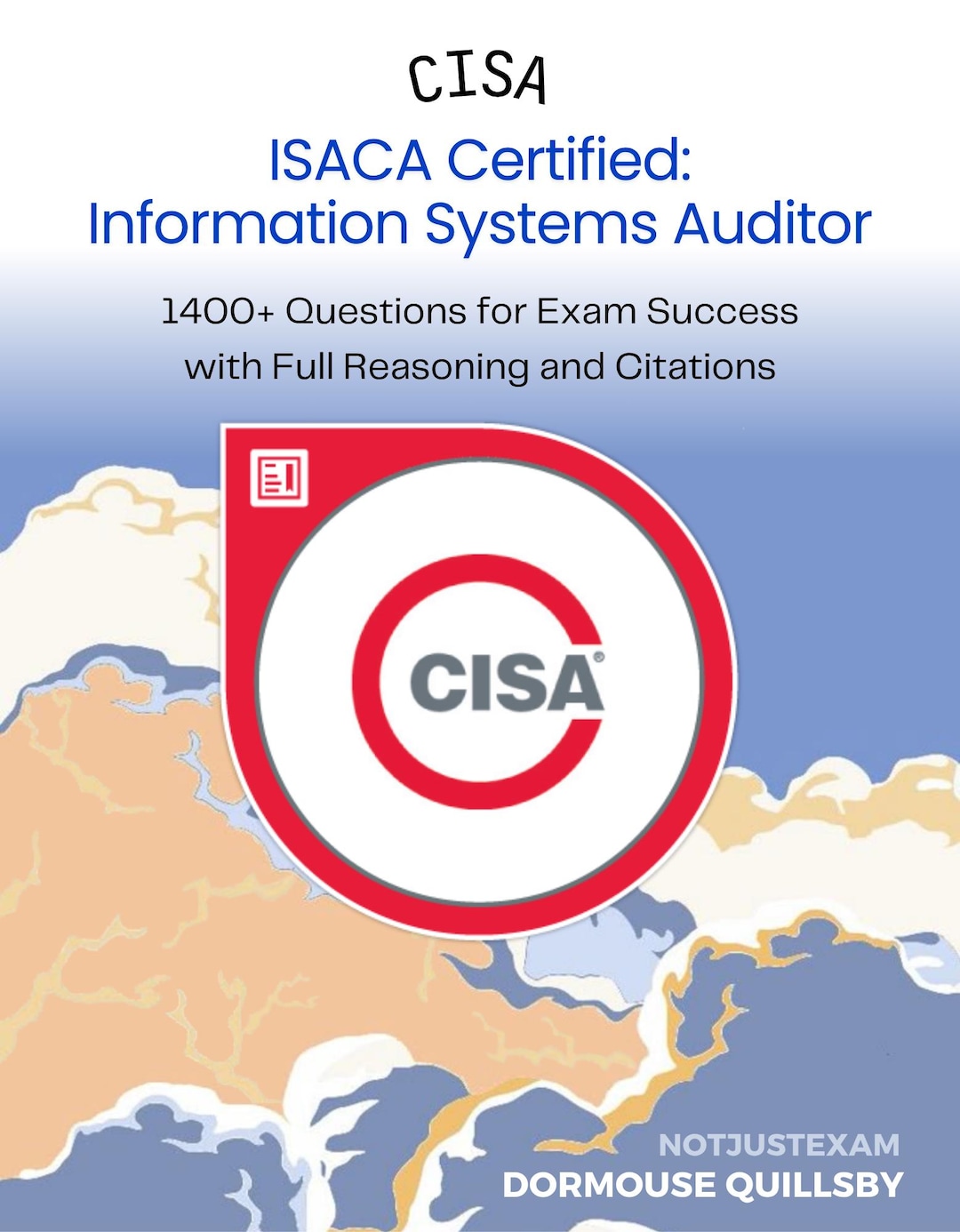 CISA Practice Questions for ISACA Information Systems Auditor ...