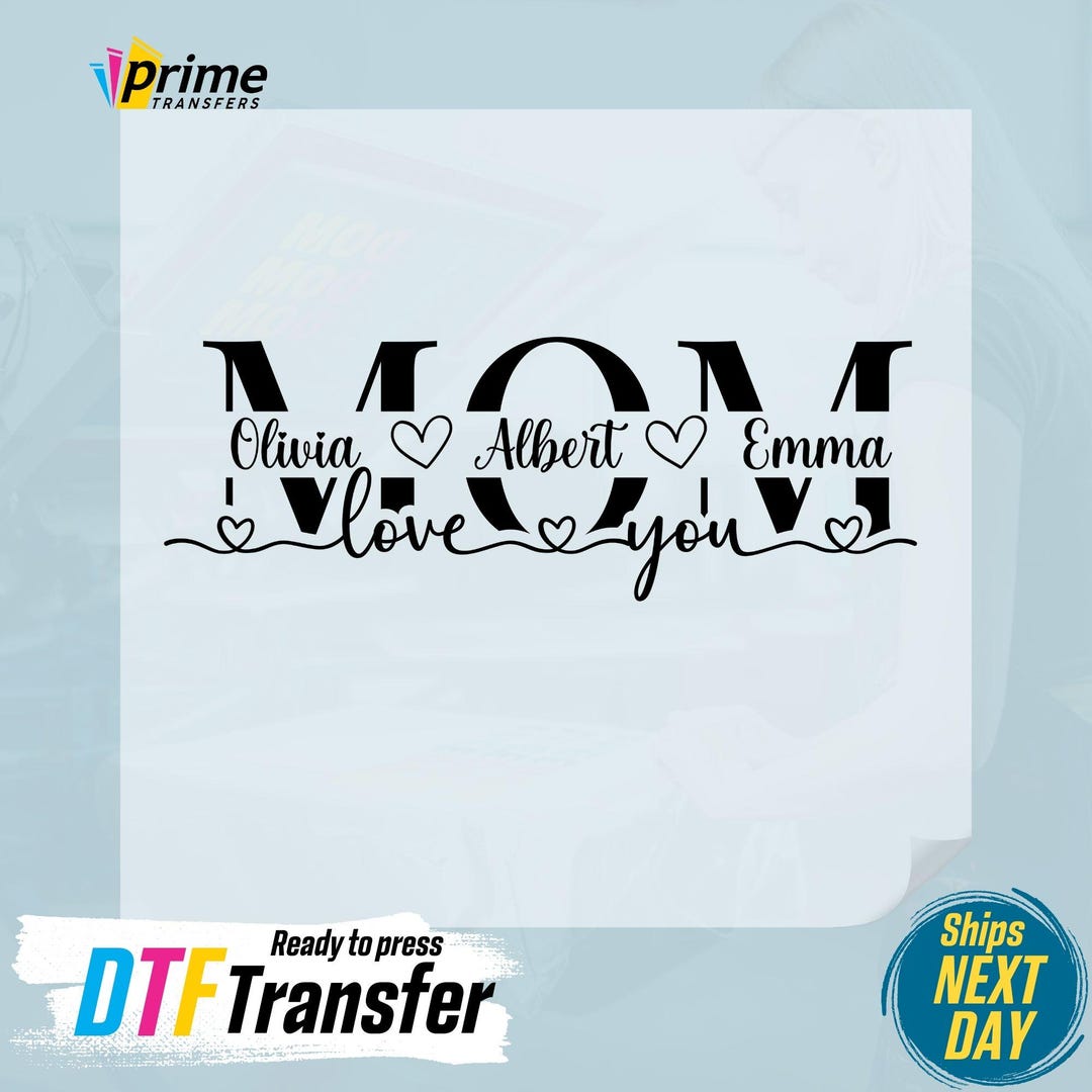 Custom Mom Name DTF Transfer, Kids Names Mom Ready to Press, Mothers ...