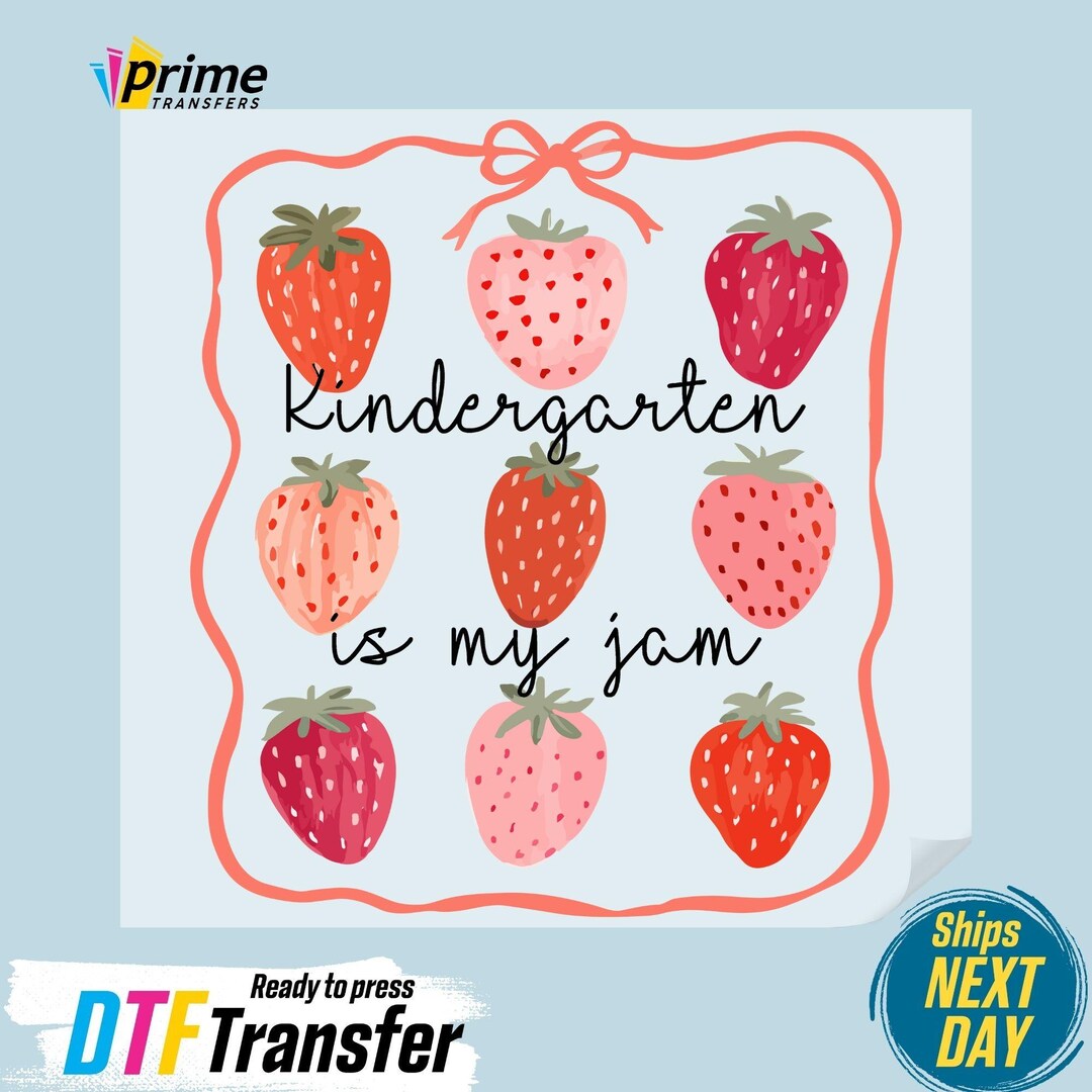 Kindergarten is My Jam Strawberry DTF Transfers, Kindergarten ...
