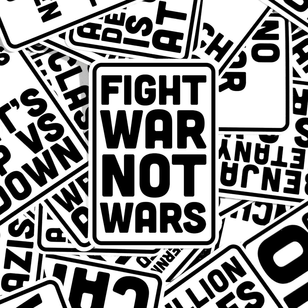 Fight War Not Wars - Vinyl Sticker - Etsy